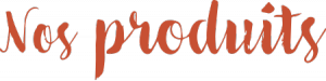 Nos produits - Natives Déco